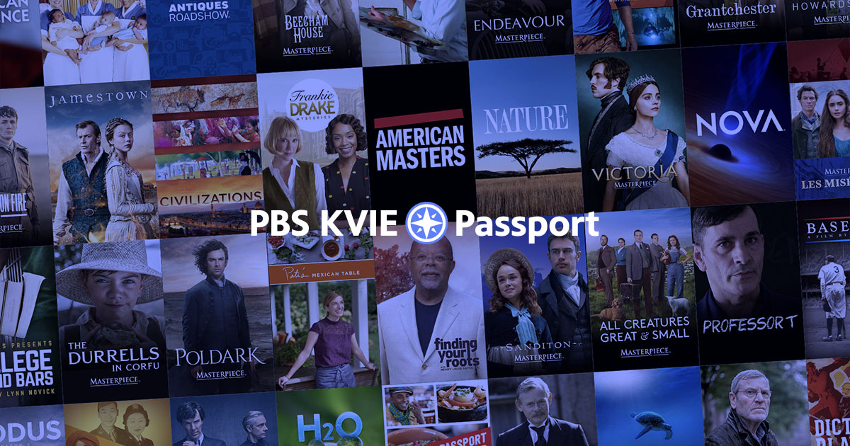 Stream PBS Shows with PBS KVIE Passport - PBS KVIE